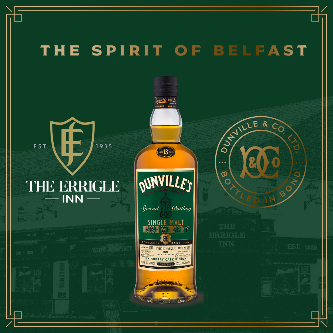 Exclusive Dunville's bottling for The Errigle Inn | Echlinville Distillery